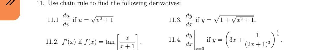 Solved 11. Use chain rule to find the following derivatives: | Chegg.com