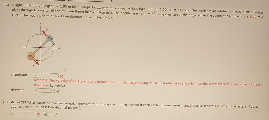 Solved (a) A light, rigid rod of length ℓ=1.00 m joins two | Chegg.com
