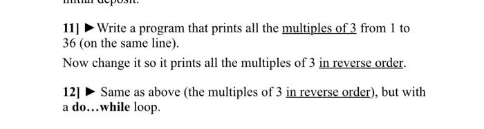 Solved 11] Write a program that prints all the multiples of | Chegg.com