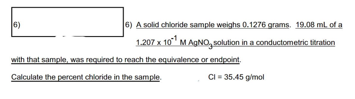 Solved A solid chloride sample weighs 0.1276 ﻿grams. 19.08mL | Chegg.com