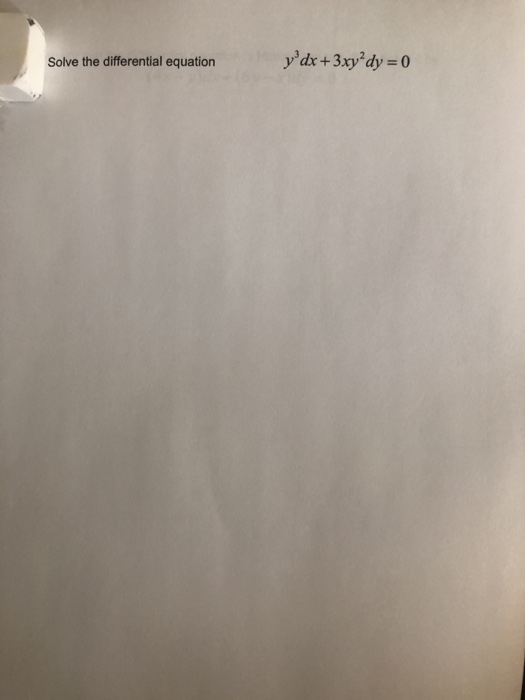 Solved Solve the differential equation y'dx + 3xy?dy = 0 | Chegg.com