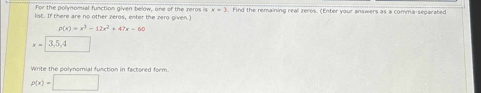 For the polynomial function given below, one of the | Chegg.com