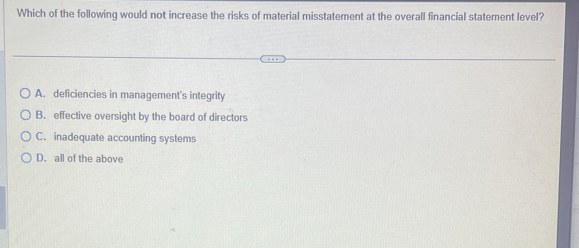 Solved Which of the following would not increase the risks | Chegg.com