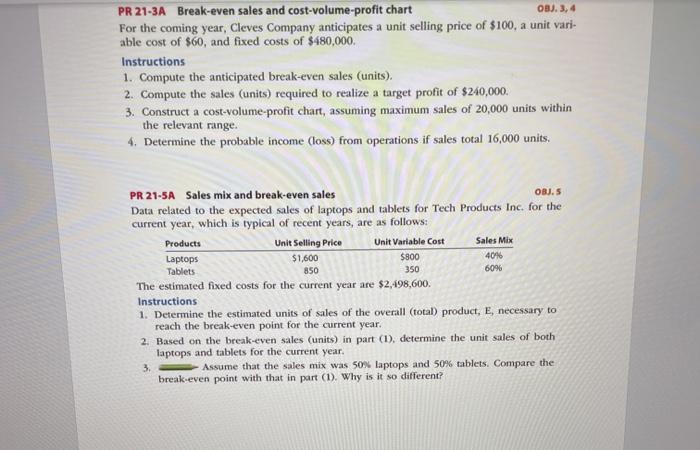 Solved PR 21-3A Break-even sales and cost-volume-profit | Chegg.com