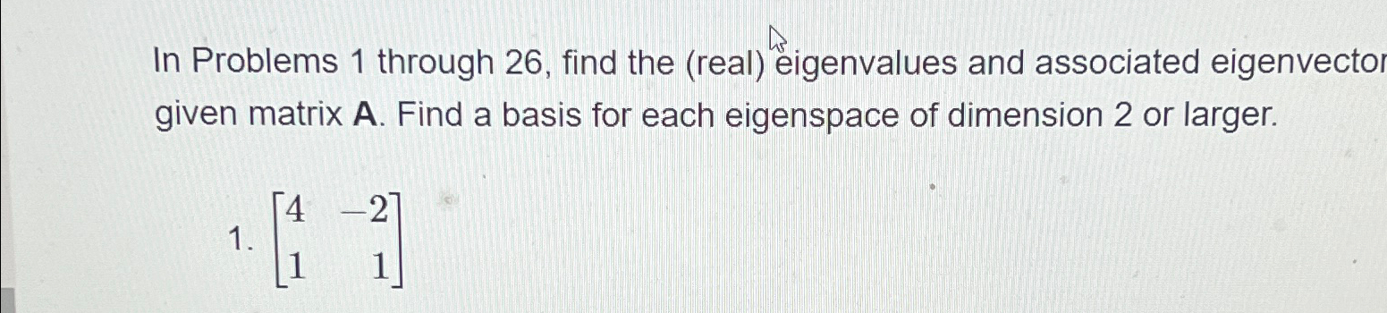 Solved In Problems 1 ﻿through 26, ﻿find the (real) | Chegg.com