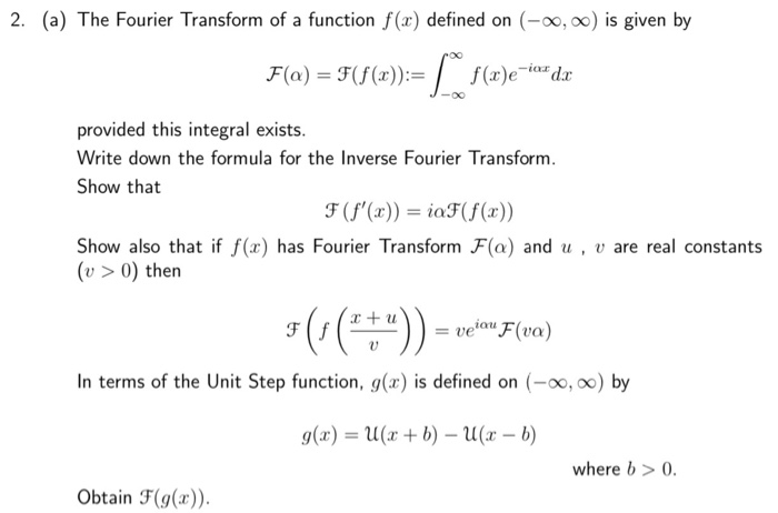 Solved 2. (a) The Fourier Transform of a function f(x) | Chegg.com