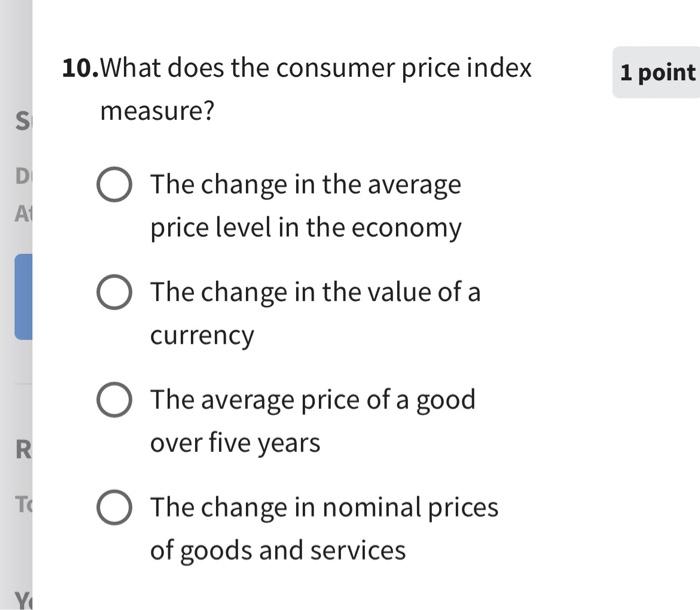Solved 10. What does the consumer price index measure? The | Chegg.com