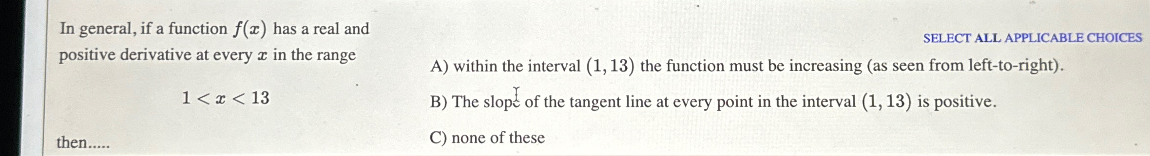 Solved In general, if a function f(x) ﻿has a real andSELECT | Chegg.com