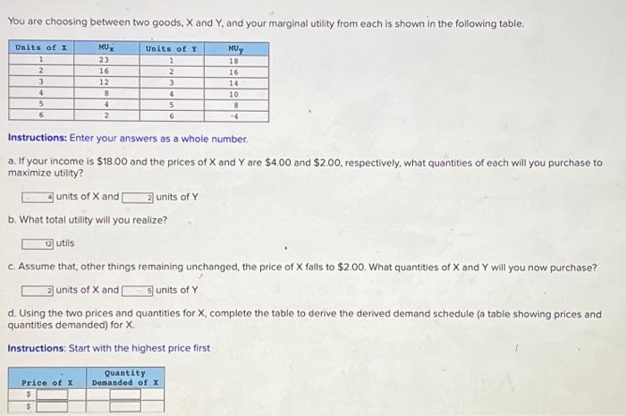 Solved You are choosing between two goods, X and Y, and your | Chegg.com