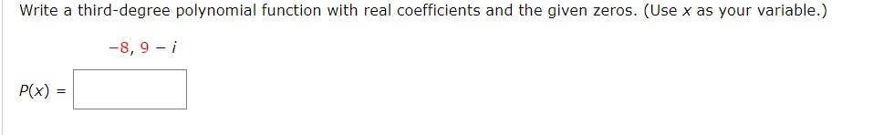 Solved Write a third-degree polynomial function with real | Chegg.com