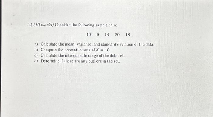 Solved 2) (10 marks) Consider the following sample data: | Chegg.com Solved 2) (10 marks) Consider the following sample data: | Chegg.com