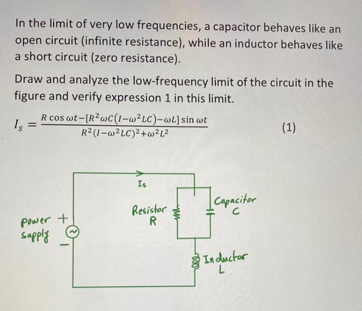 Solved In the limit of very low frequencies, a capacitor | Chegg.com