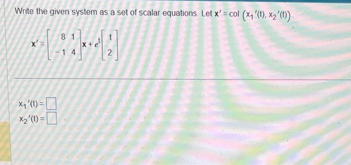 Solved Write the given system as a set of scalar equations. | Chegg.com