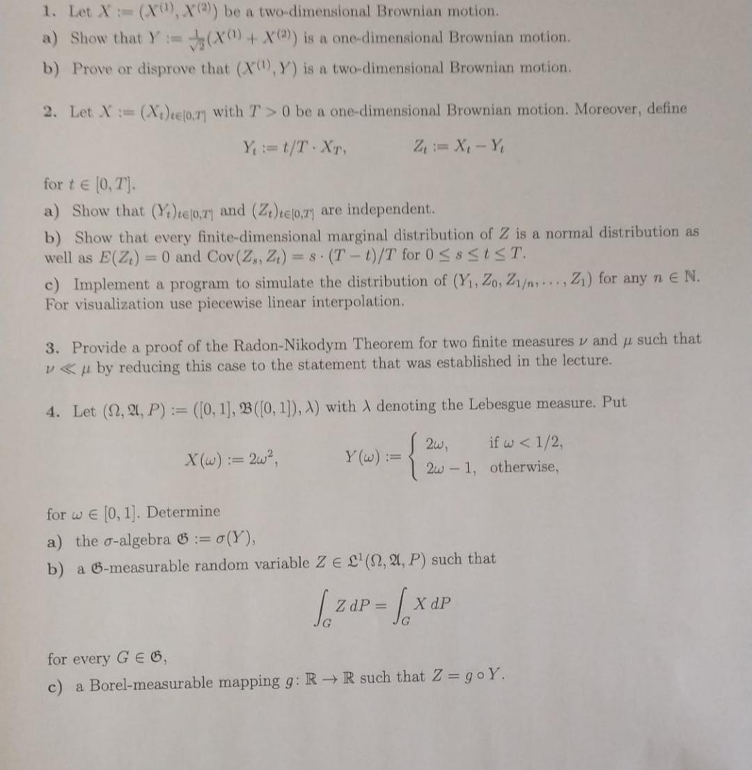 Solved Let x:=(x(1),x(2)) ﻿be a two-dimensional Brownian | Chegg.com