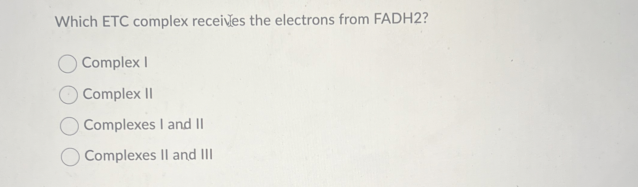 Solved Which ETC complex receirles the electrons from | Chegg.com
