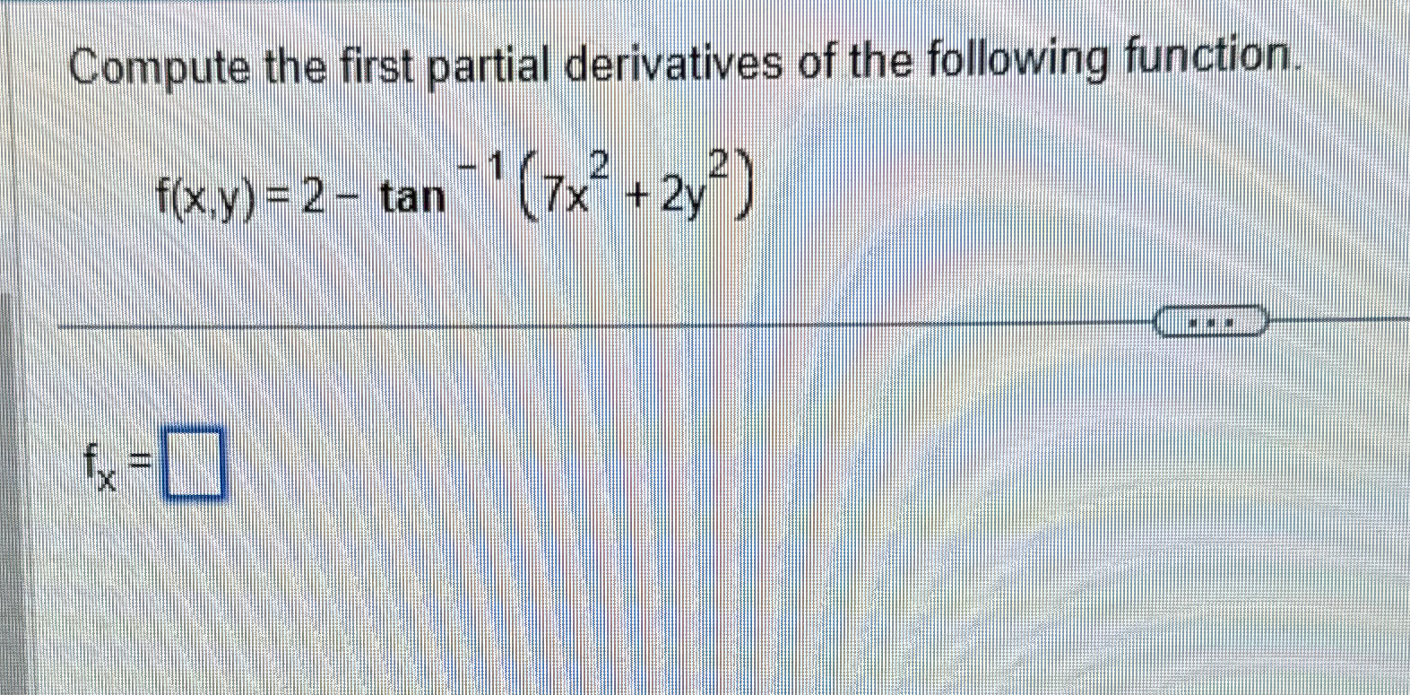 Solved Compute the first partial derivatives of the | Chegg.com Solved Compute the first partial derivatives of the | Chegg.com