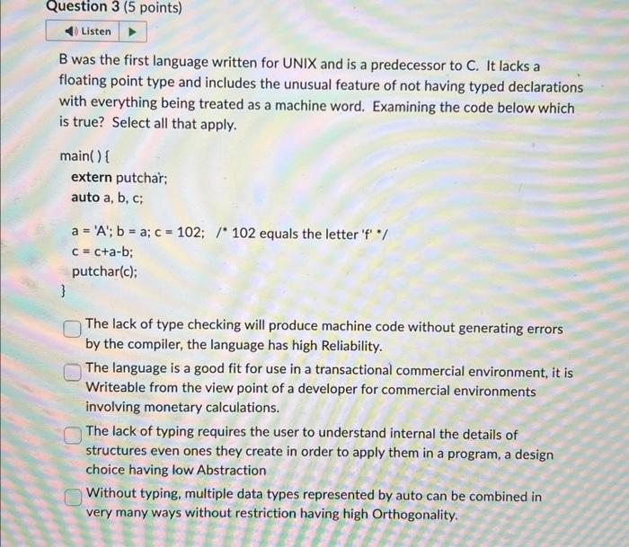 Solved B was the first language written for UNIX and is a | Chegg.com