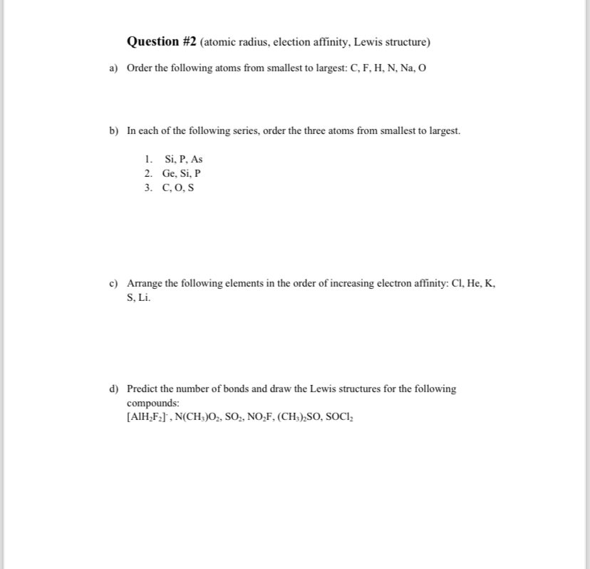Solved Question #2 (atomic radius, election affinity, Lewis | Chegg.com