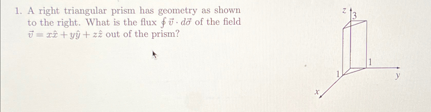 Solved A right triangular prism has geometry as shown to the | Chegg.com