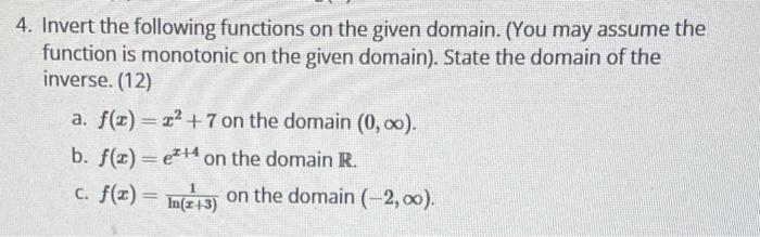 Solved 4. Invert the following functions on the given | Chegg.com