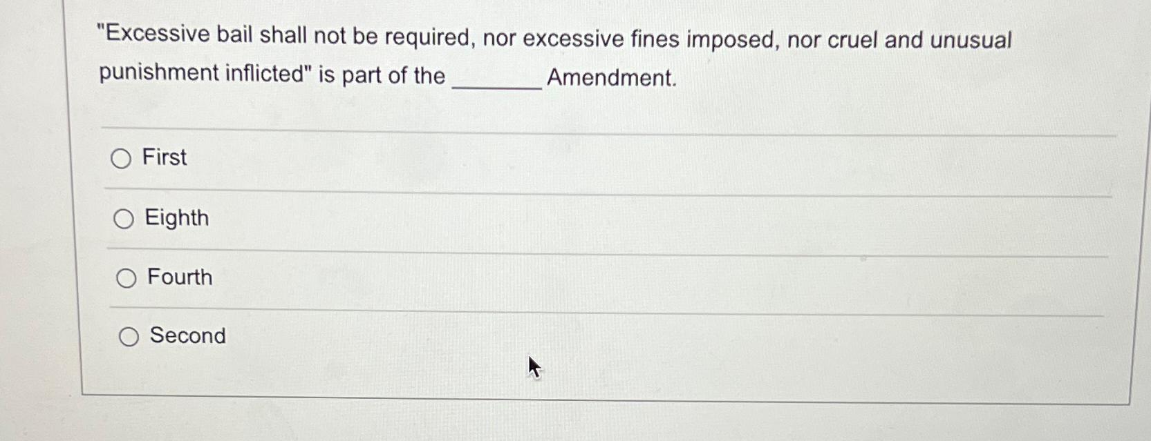 Solved "Excessive bail shall not be required, nor excessive | Chegg.com