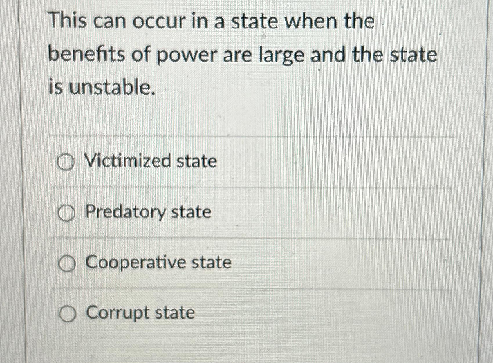 Solved This can occur in a state when the benefits of power | Chegg.com