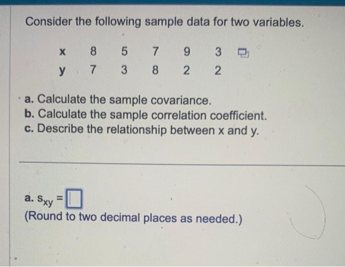 Solved Consider the following sample data for two variables. | Chegg.com