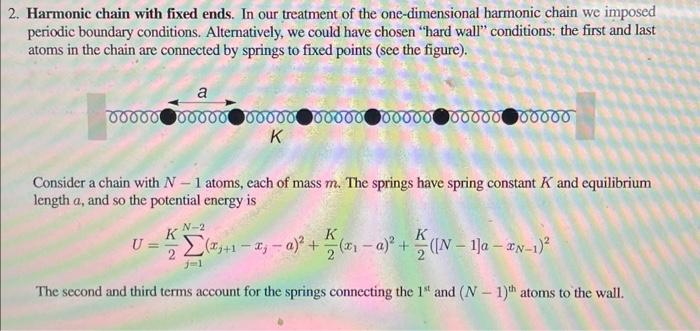 Solved Harmonic chain with fixed ends. In our treatment of | Chegg.com