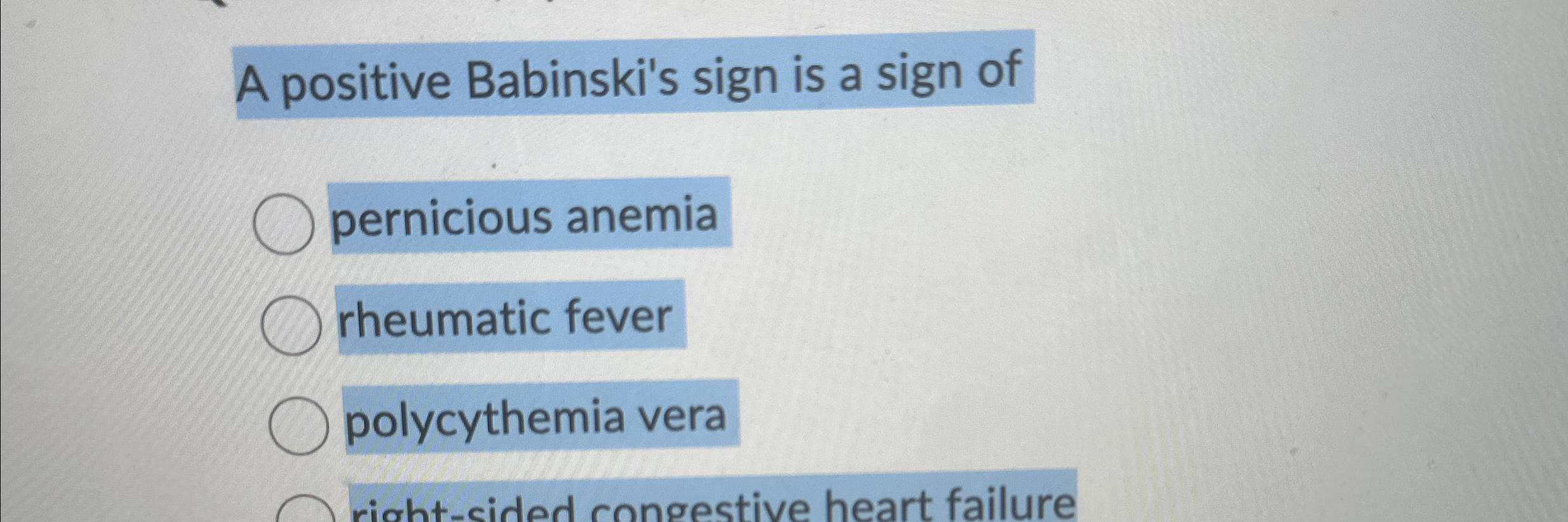 Solved A positive Babinski's sign is a sign ofpernicious | Chegg.com