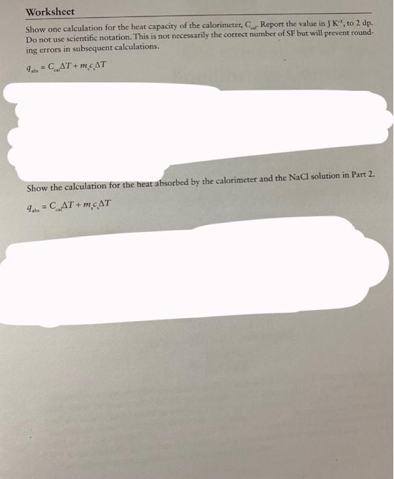 Solved Worksheet Show one calculation for the heat capacity | Chegg.com