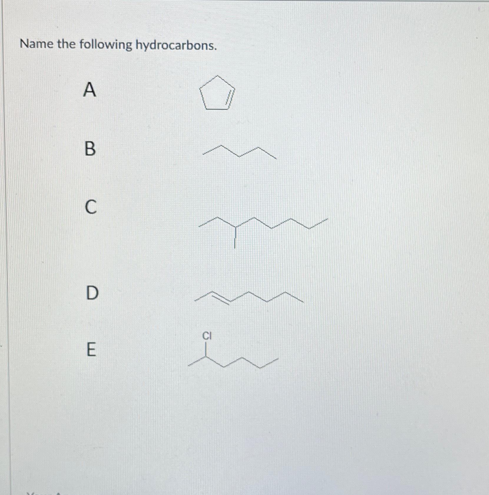 Solved Name the following hydrocarbons. | Chegg.com