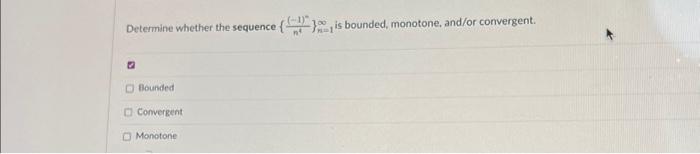Solved Determine whether the sequence {1} is bounded, | Chegg.com