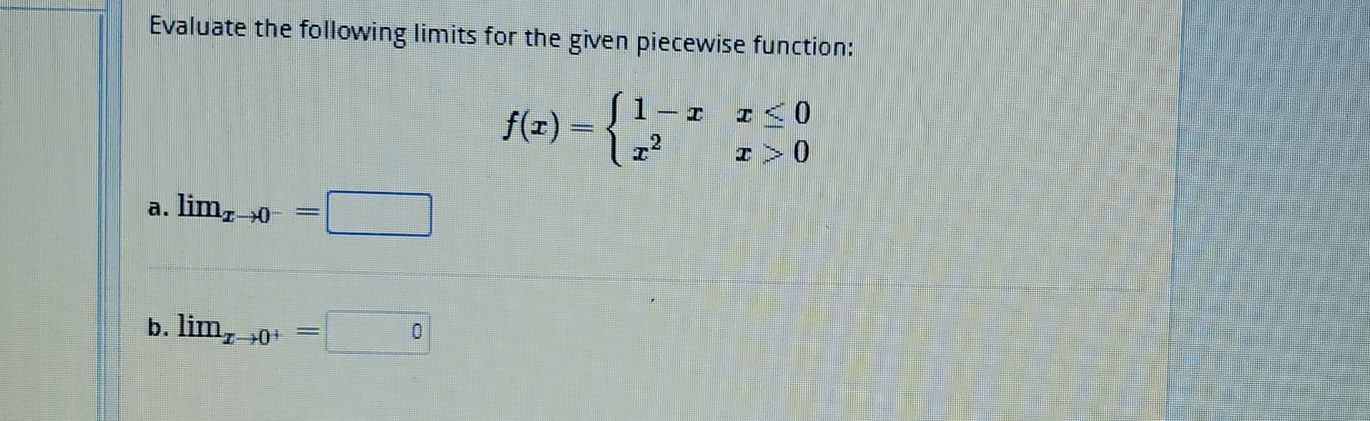 Solved Evaluate the following limits for the given piecewise | Chegg.com