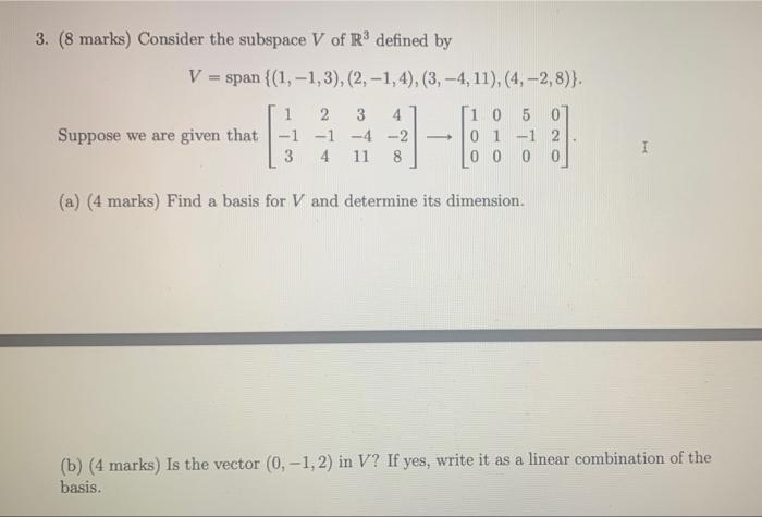 Solved 3. (8 marks) Consider the subspace V of R3 defined by | Chegg.com