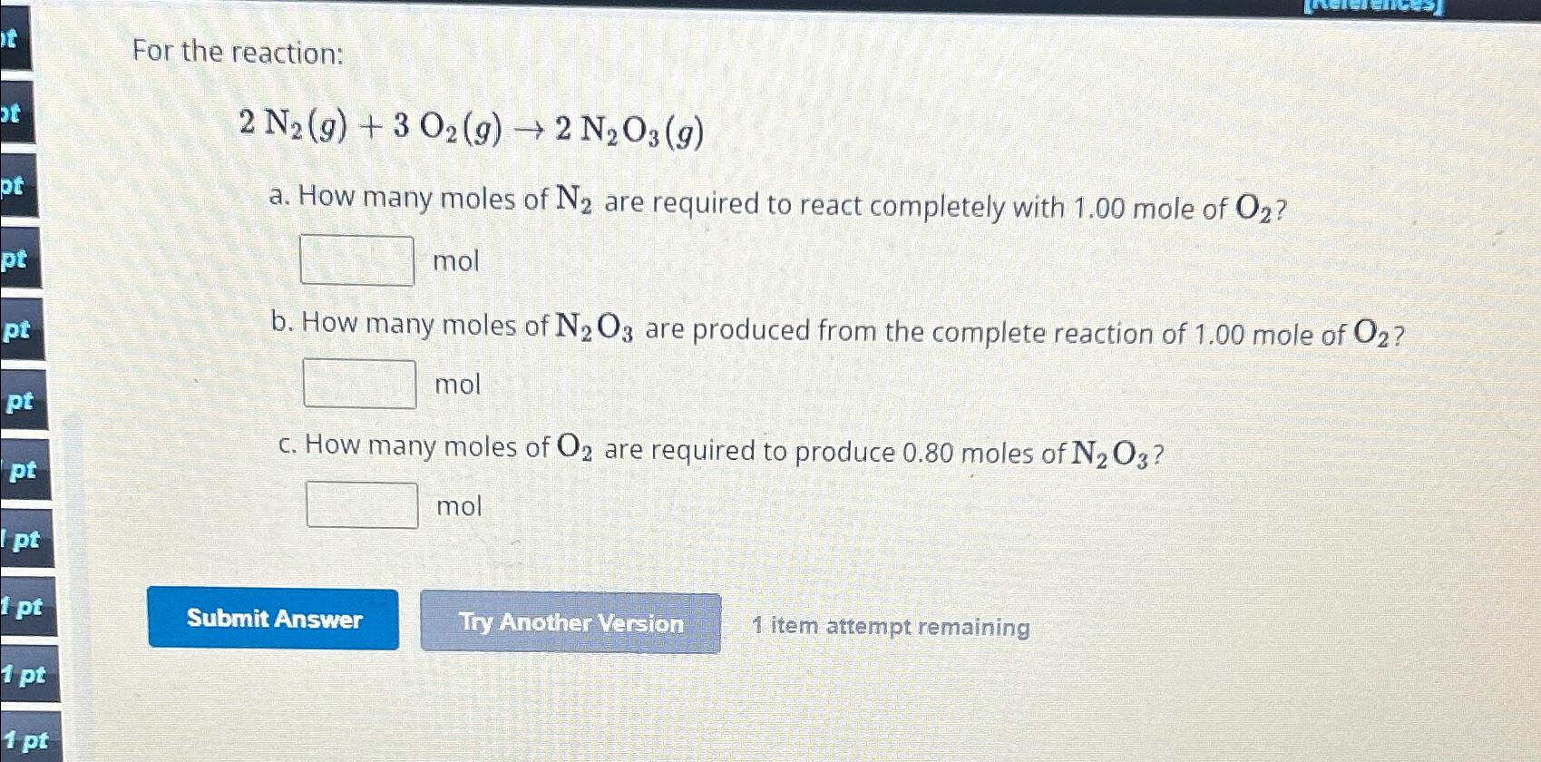 Solved For the reaction:2N2(g)+3O2(g)→2N2O3(g)a. ﻿How many | Chegg.com