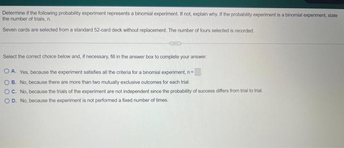 Solved Determine if the following probability experiment | Chegg.com