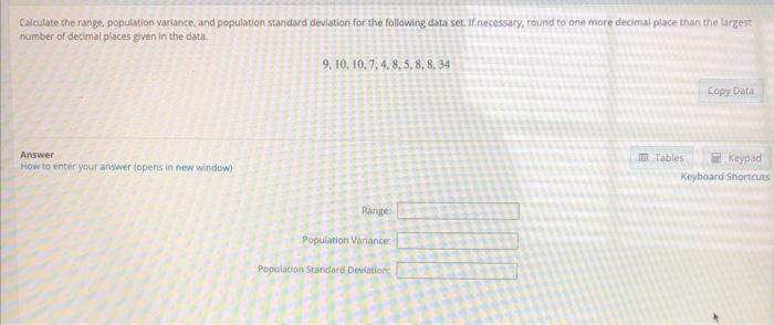 Solved Calculate the range, population variance; and | Chegg.com