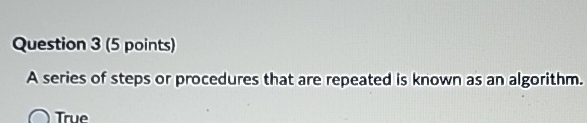 Solved Question 3 (5 ﻿points)A series of steps or procedures | Chegg.com