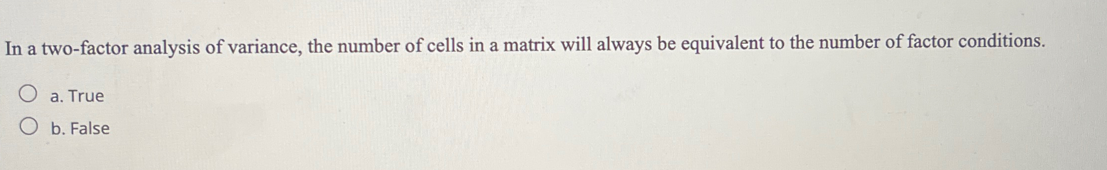 Solved In a two-factor analysis of variance, the number of | Chegg.com