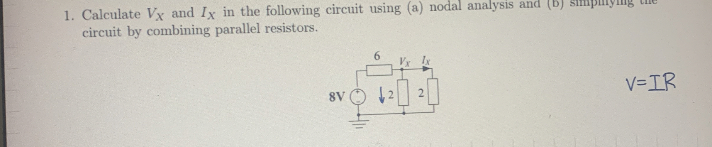 Solved Calculate Vx ﻿and Ix ﻿in the following circuit using | Chegg.com