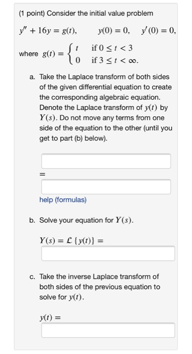 Solved (1 point) Consider the initial value problem y" + 16y | Chegg.com