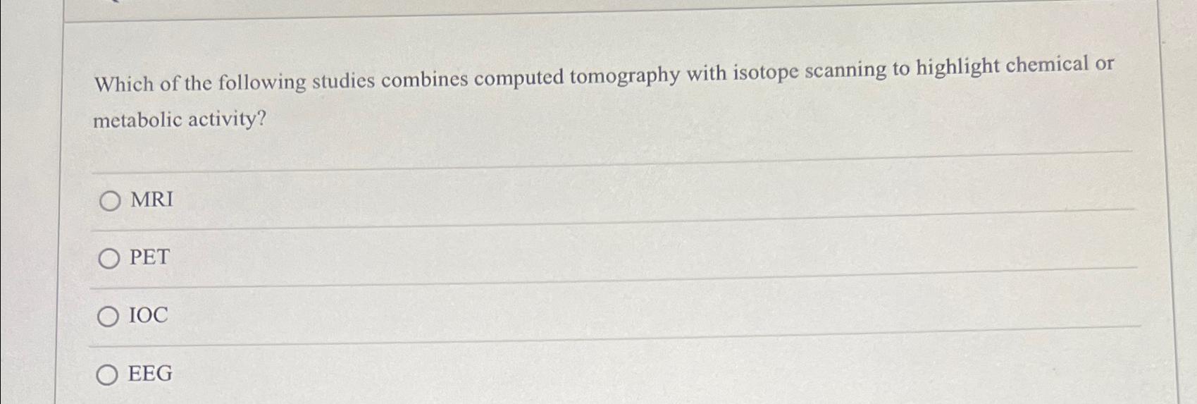 Solved Which of the following studies combines computed | Chegg.com