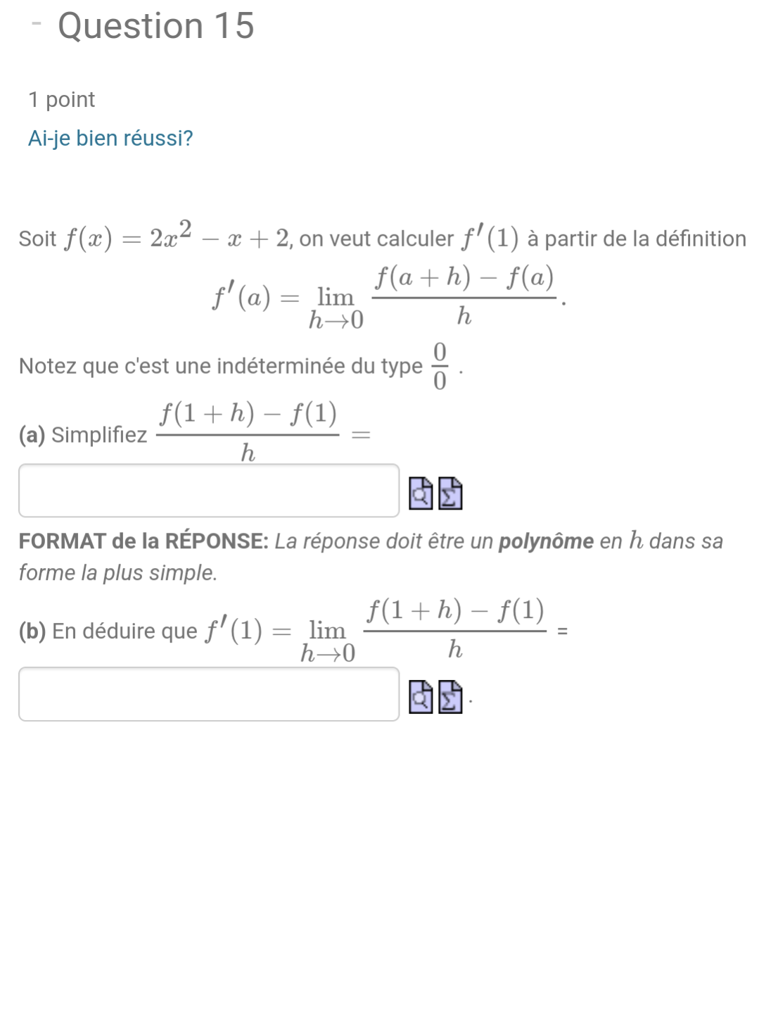 Solved 1 point Ai-je bien réussi? Soit f(x)=2x2−x+2, on veut | Chegg.com