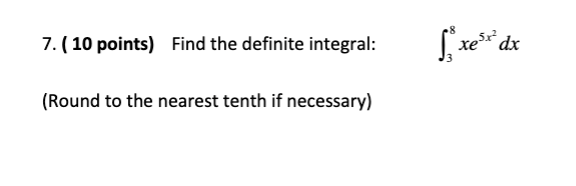Solved ( 10 points) Find the definite integral: | Chegg.com Solved ( 10 points) Find the definite integral: | Chegg.com