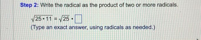 Solved Step 2: Write the radical as the product of two or | Chegg.com