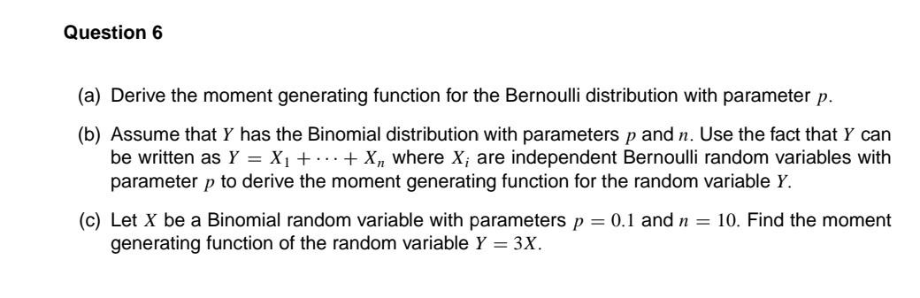Solved Question 6 A Derive The Moment Generating Function