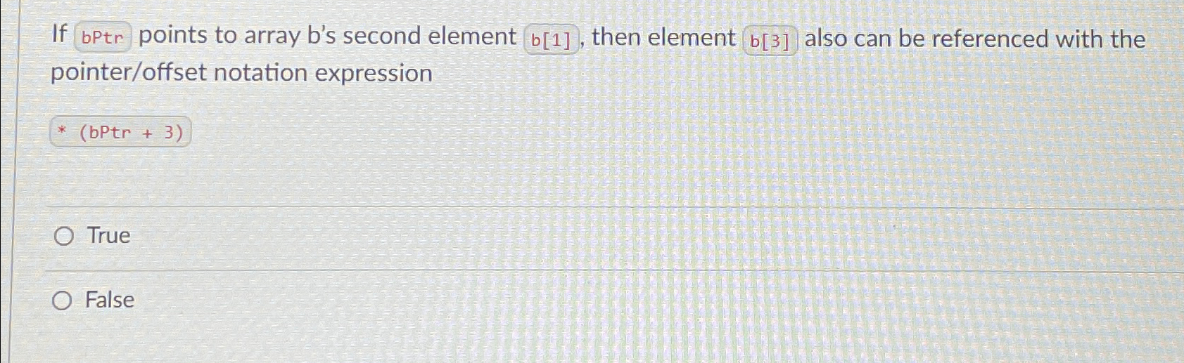 Solved If bPtr points to array b's second element b[1], | Chegg.com