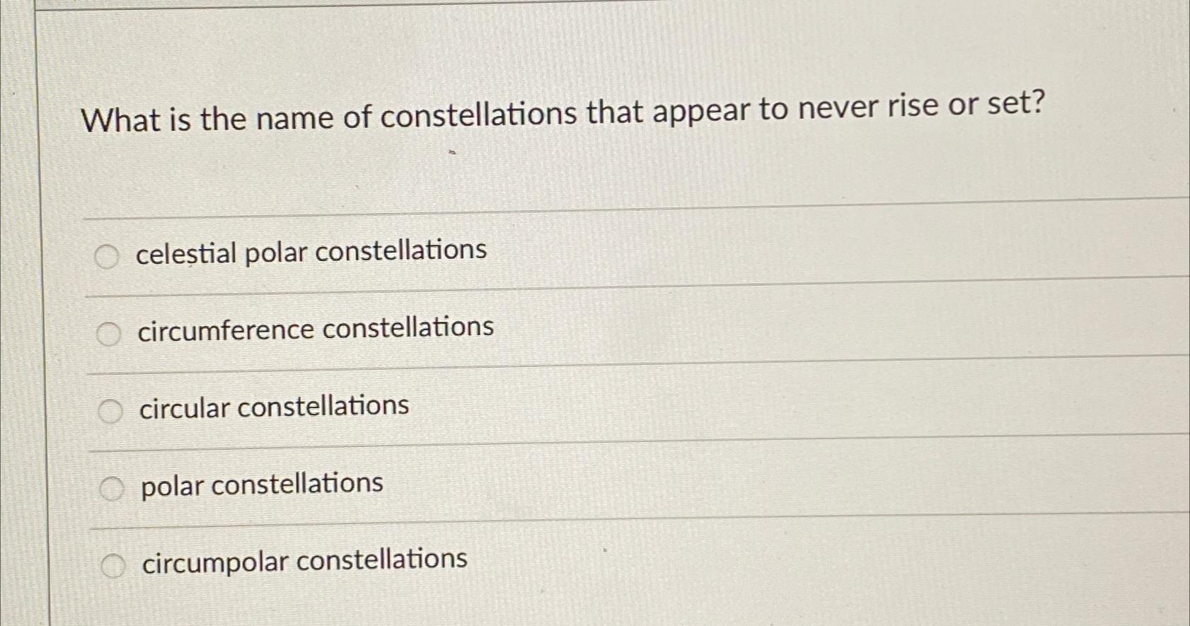 Solved What is the name of constellations that appear to | Chegg.com