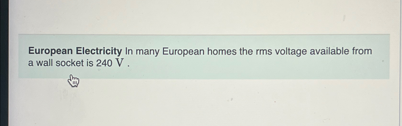 Solved European Electricity In many European homes the rms | Chegg.com