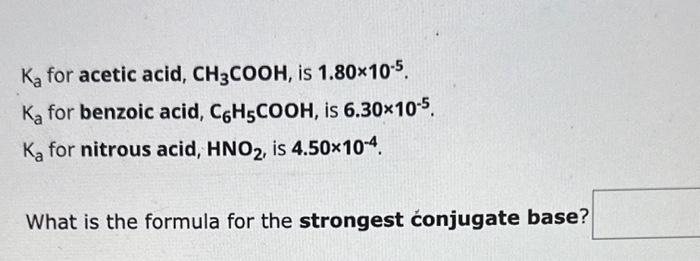 Solved Ka for acetic acid, CH3COOH, is 1.80×10−5. Ka for | Chegg.com